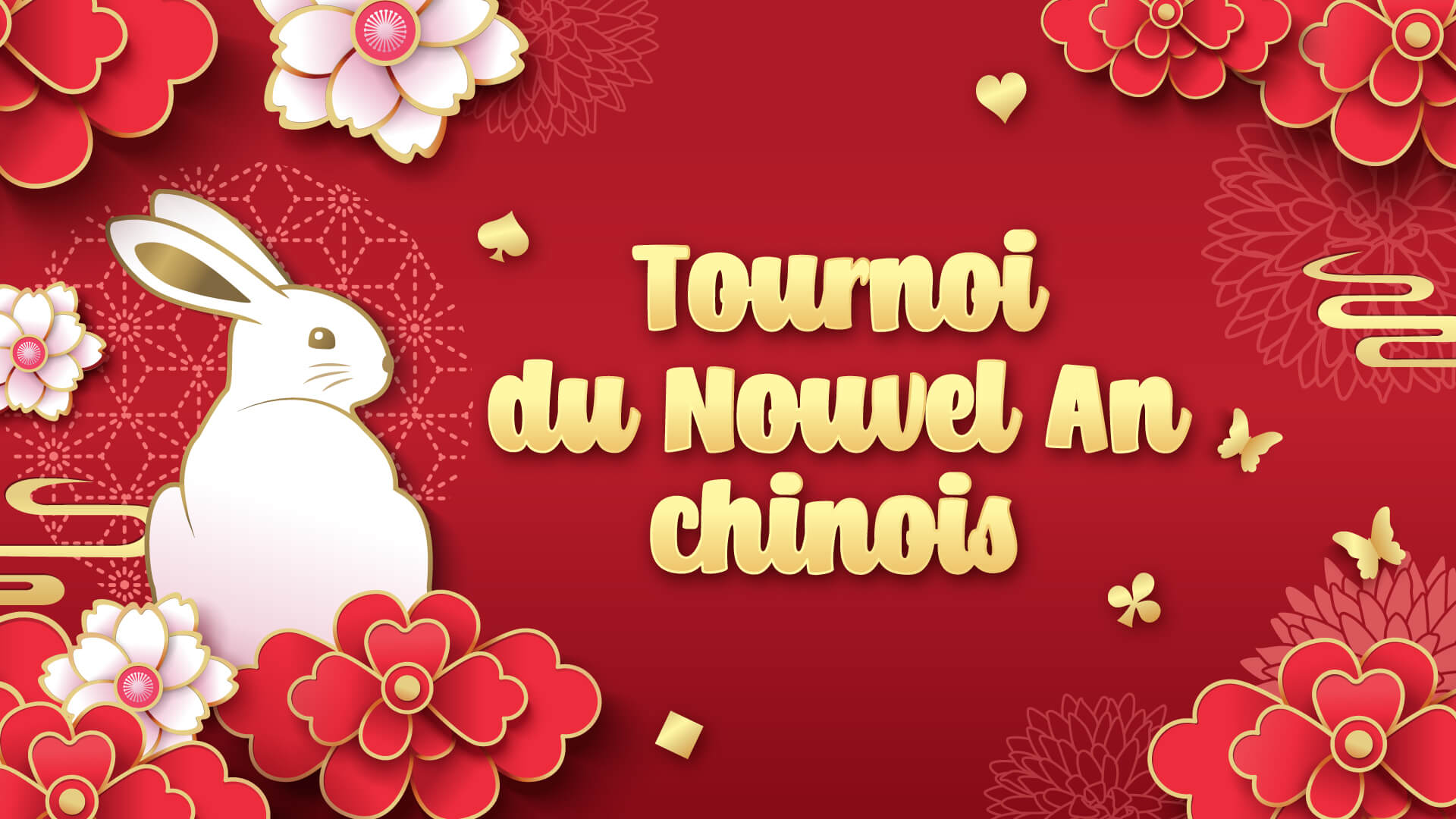 Le tournoi spécial « Nouvel An chinois (lunaire) » fait son arrivée ...