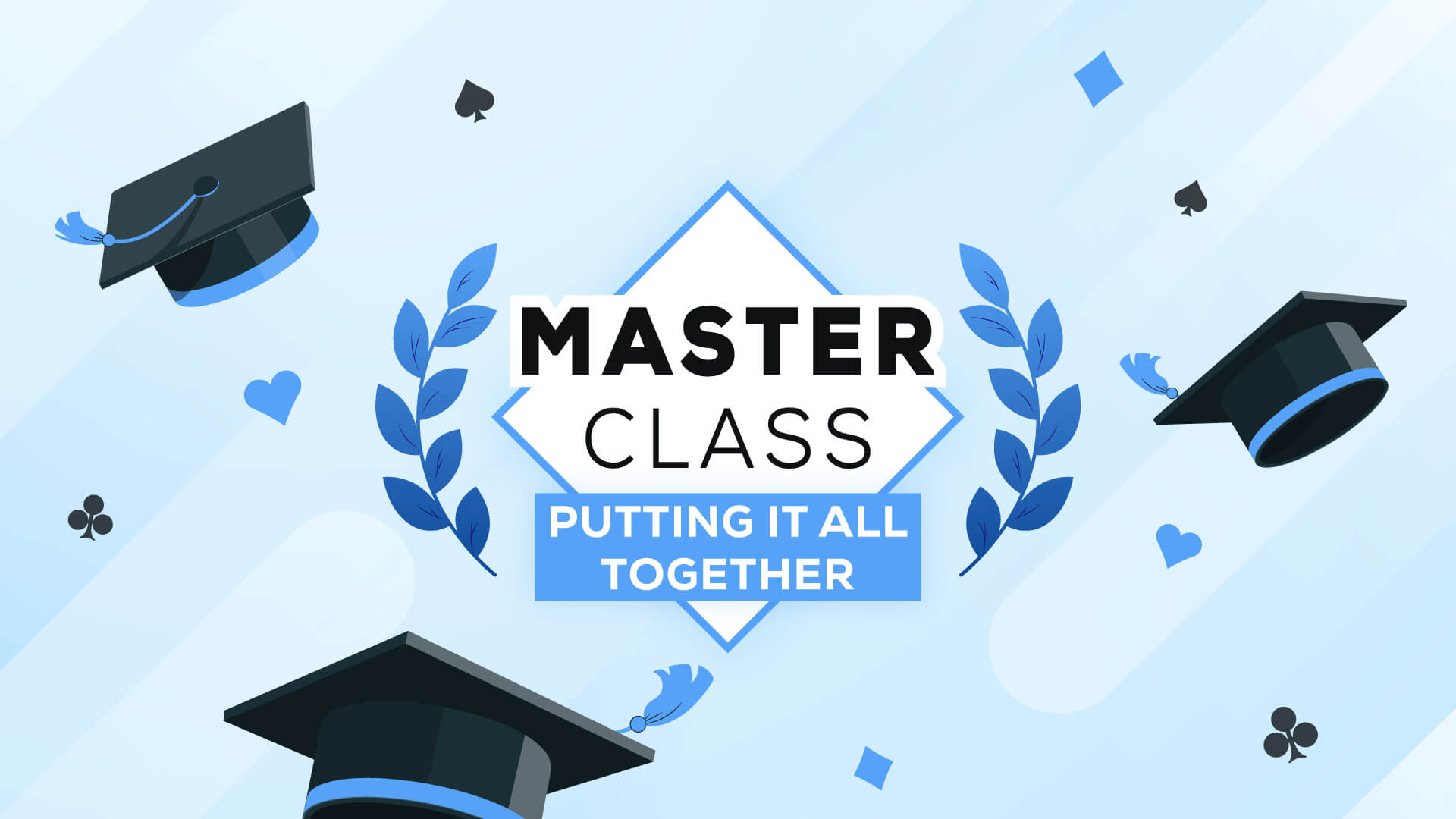 Masterclass: Putting it all Together - Blog Funbridge